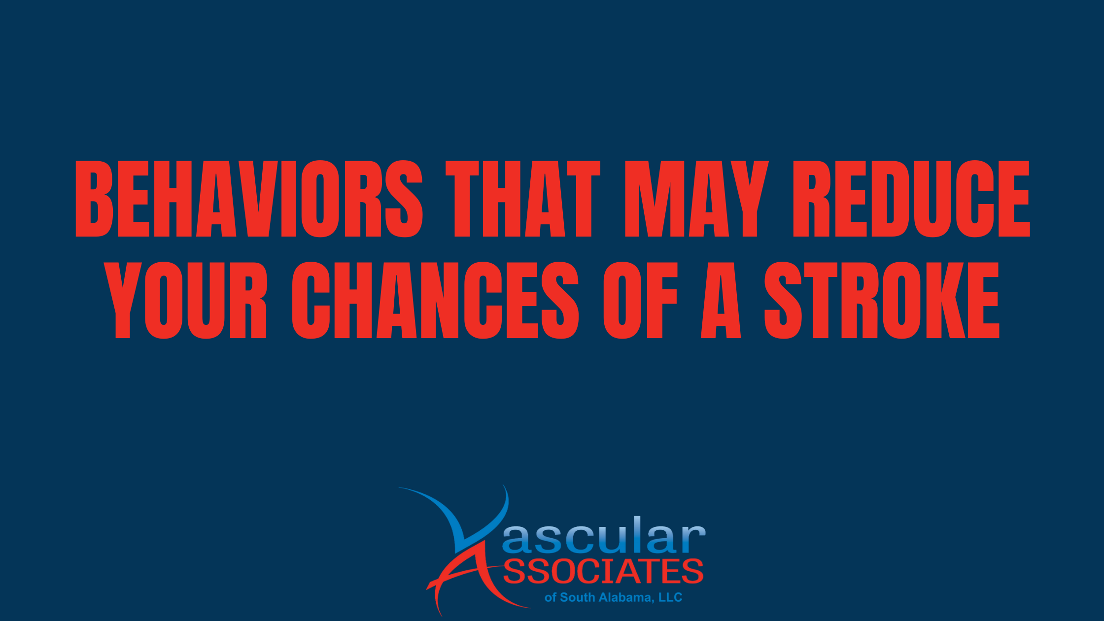 Vascular Associates Blog | Behaviors That May Reduce Your Chances