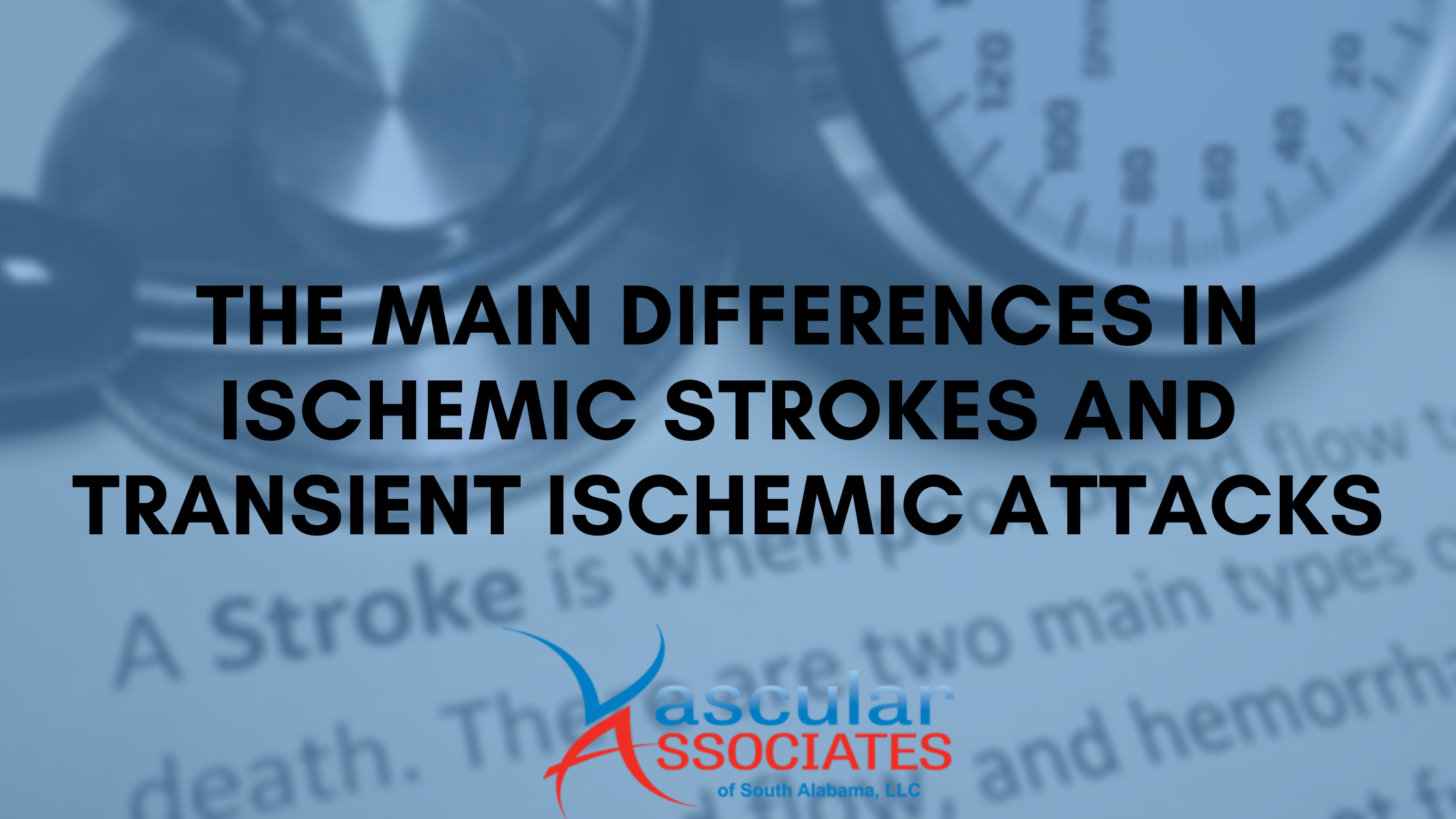 Vascular Associates Blog | The Main Differences in Ischemic Strok