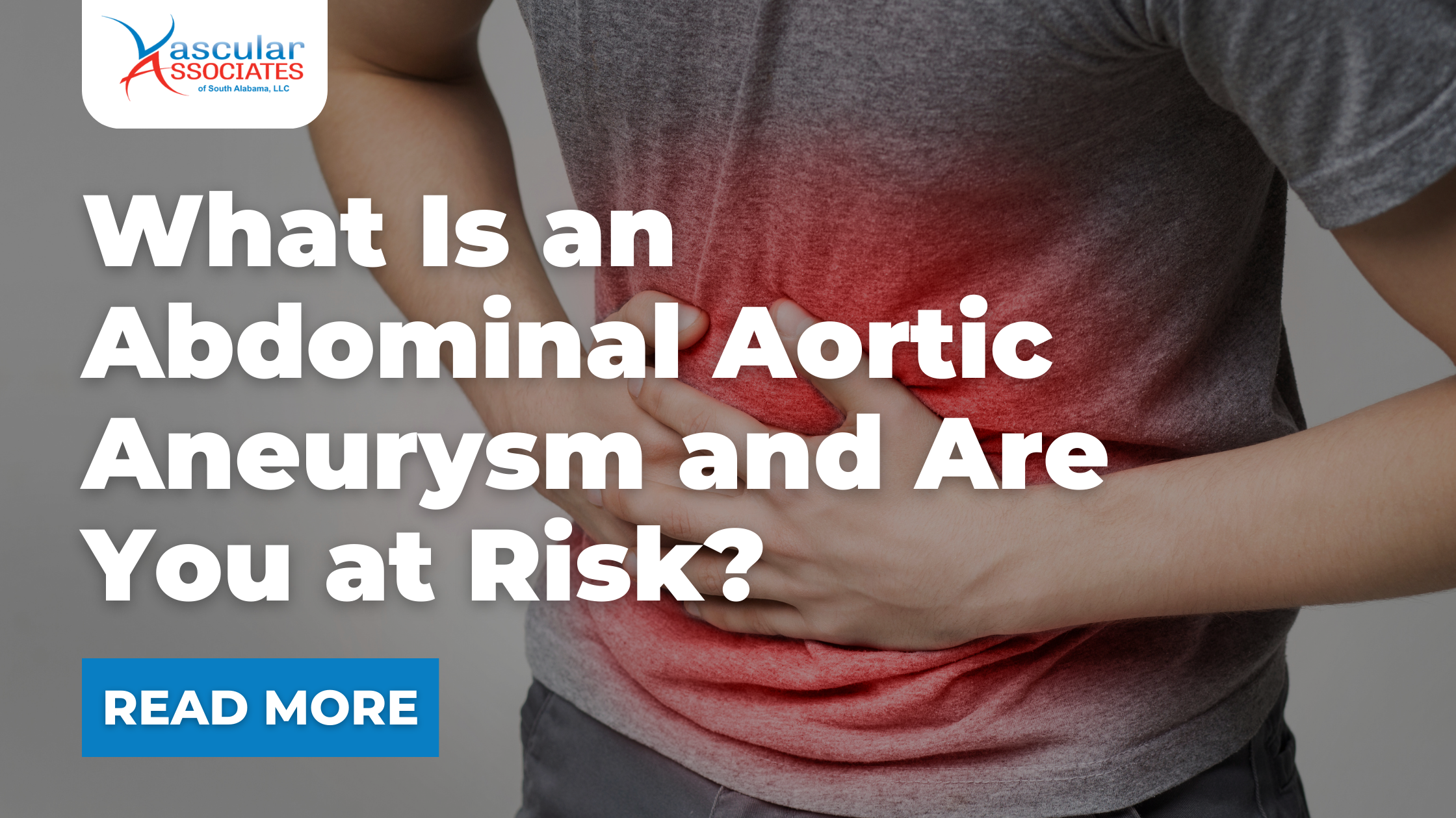 Vascular Associates Blog | What Is an Abdominal Aortic Aneurysm a