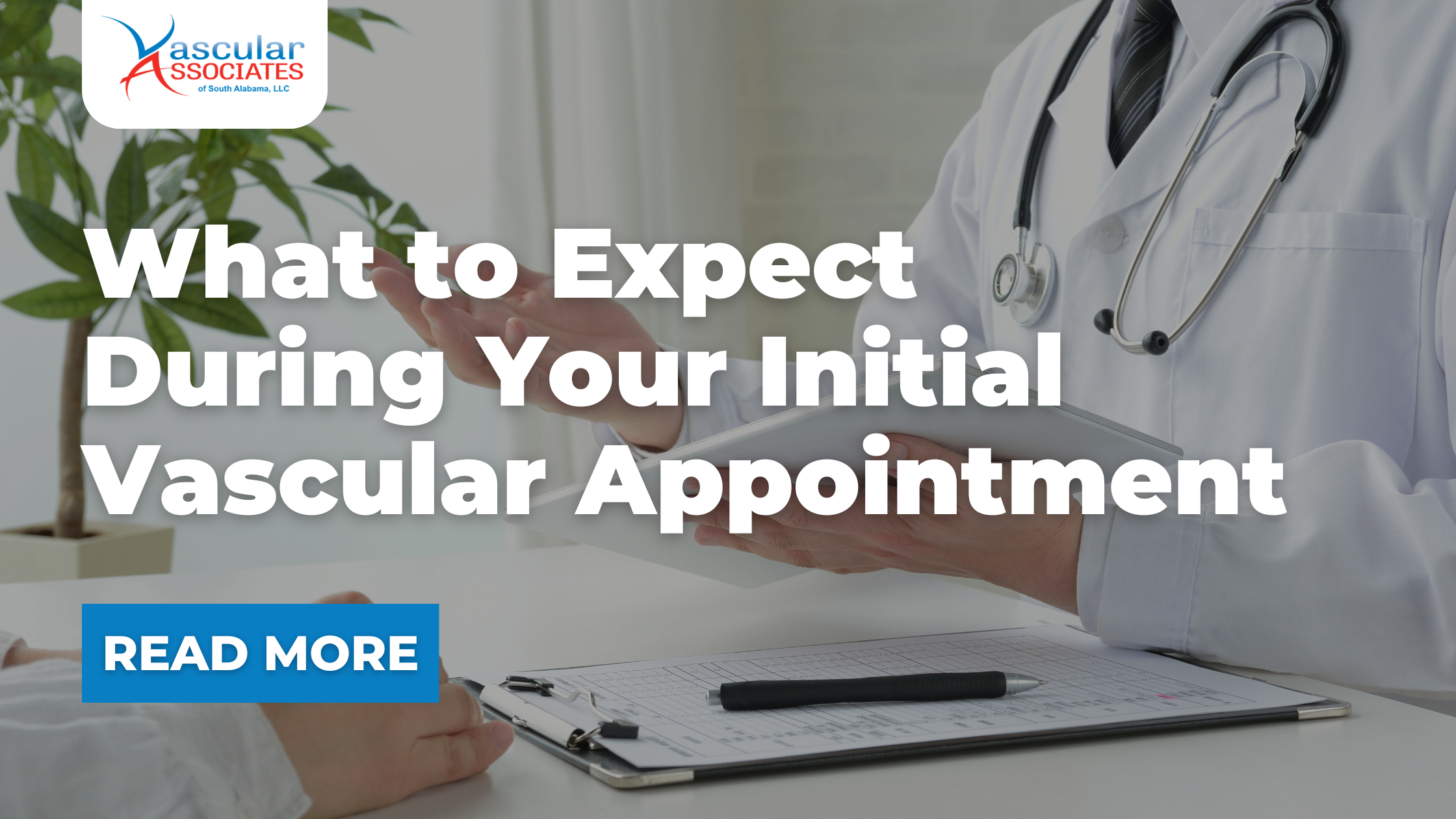 Vascular Associates Blog | What to Expect During Your Initial Vas